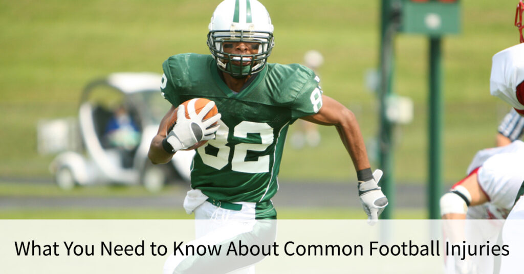What You Need to Know About Common Football Injuries - Chiropractor in ...